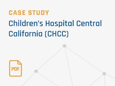Case Study: Children’s Hospital Central California | BridgeHead